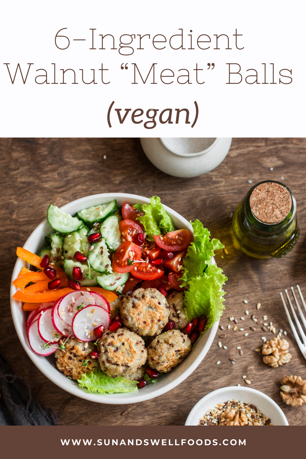 6-Ingredient Walnut “Meat” Balls (Vegan) – Sun & Swell Foods